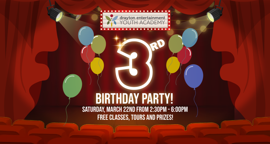 Third Birthday Open House 2025 | Drayton Entertainment Youth Academy